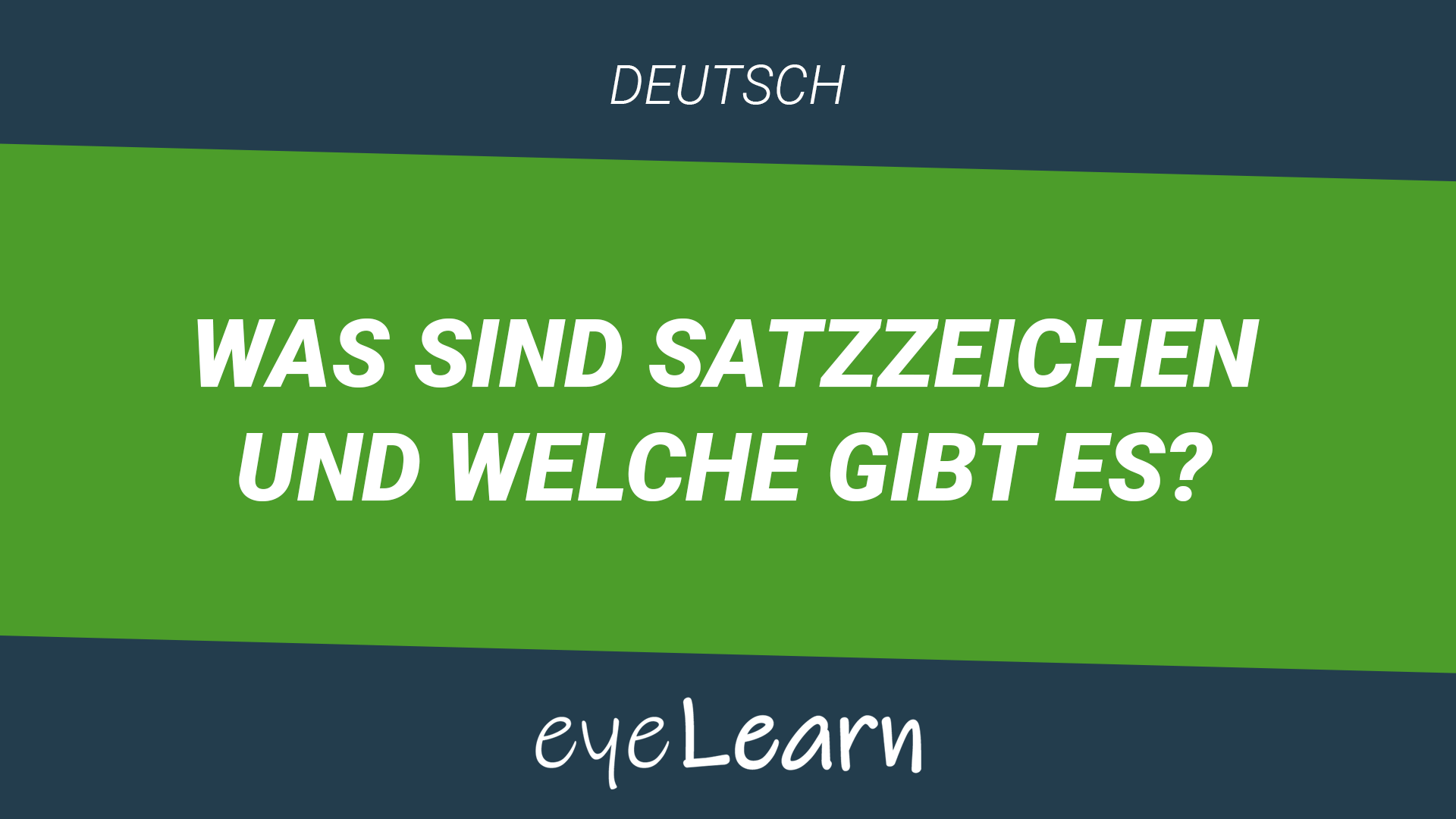 Was sind Satzzeichen und welche gibt es? - eyeLearn